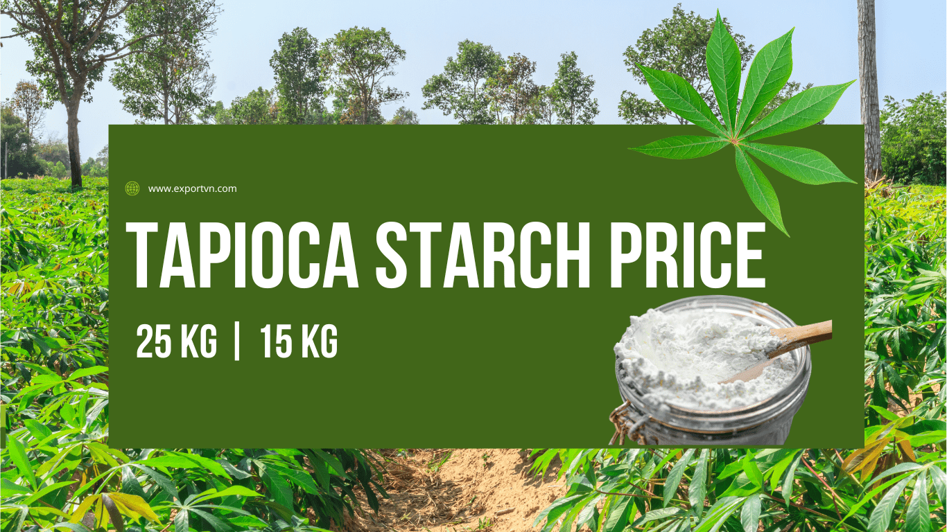 Latest Tapioca Starch Price | 25 kg | 15 kg - EMS BRAND ™ By EXPORTVN®